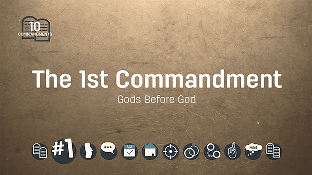 The First Commandment: Gods Before God