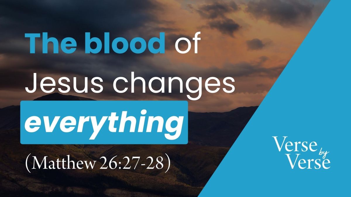 “This Is My Blood … for the Remission of Sins” (Matthew 26:27-28)