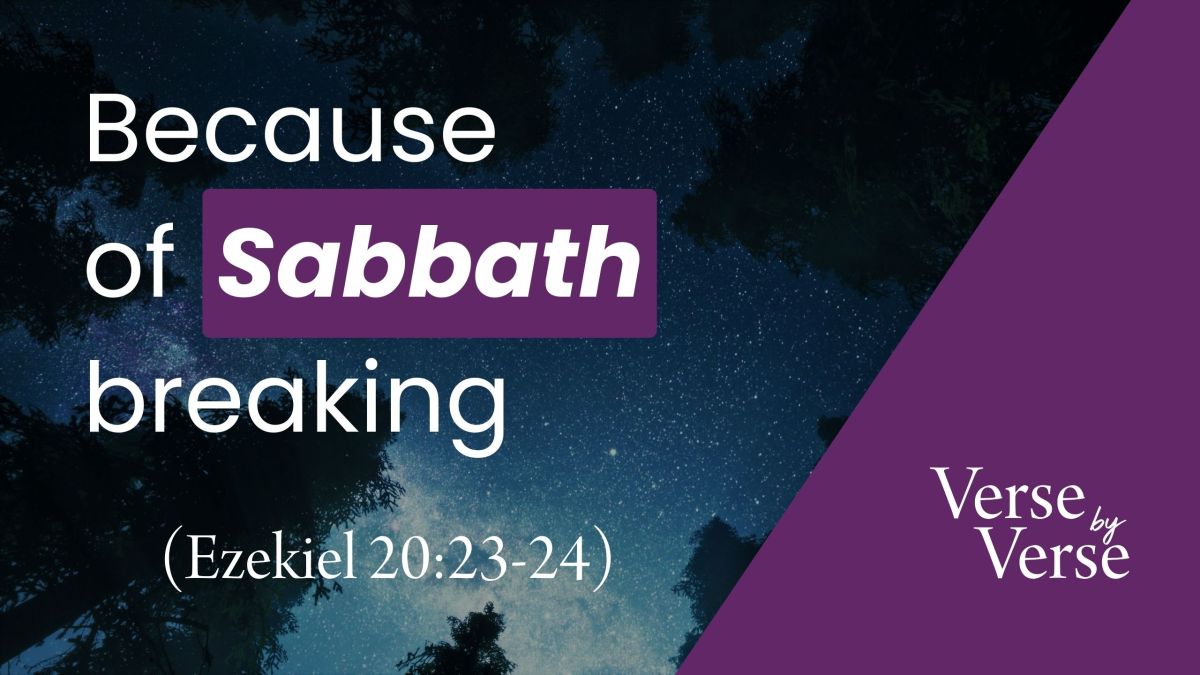 God Calls the Sabbath “Mine” (Ezekiel 20:23-24)