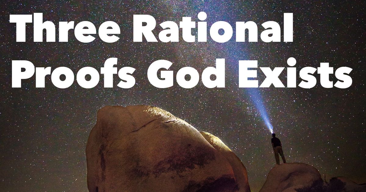 Three Rational Proofs God Exists