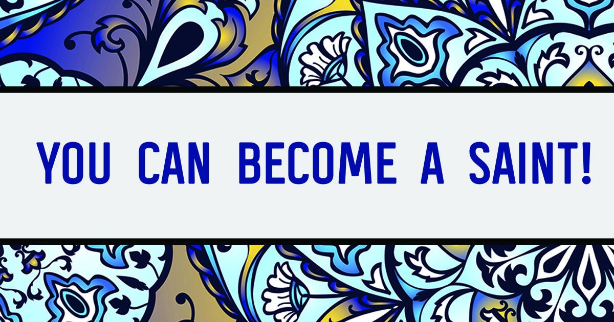 How to Become a Saint