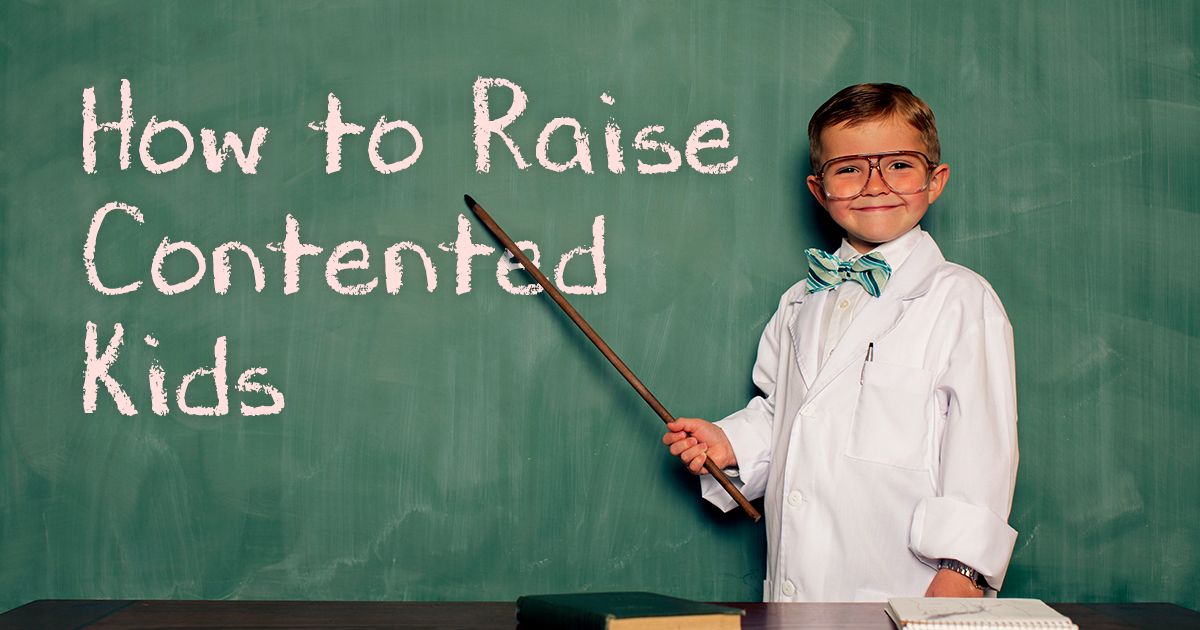 How to Raise Contented Kids