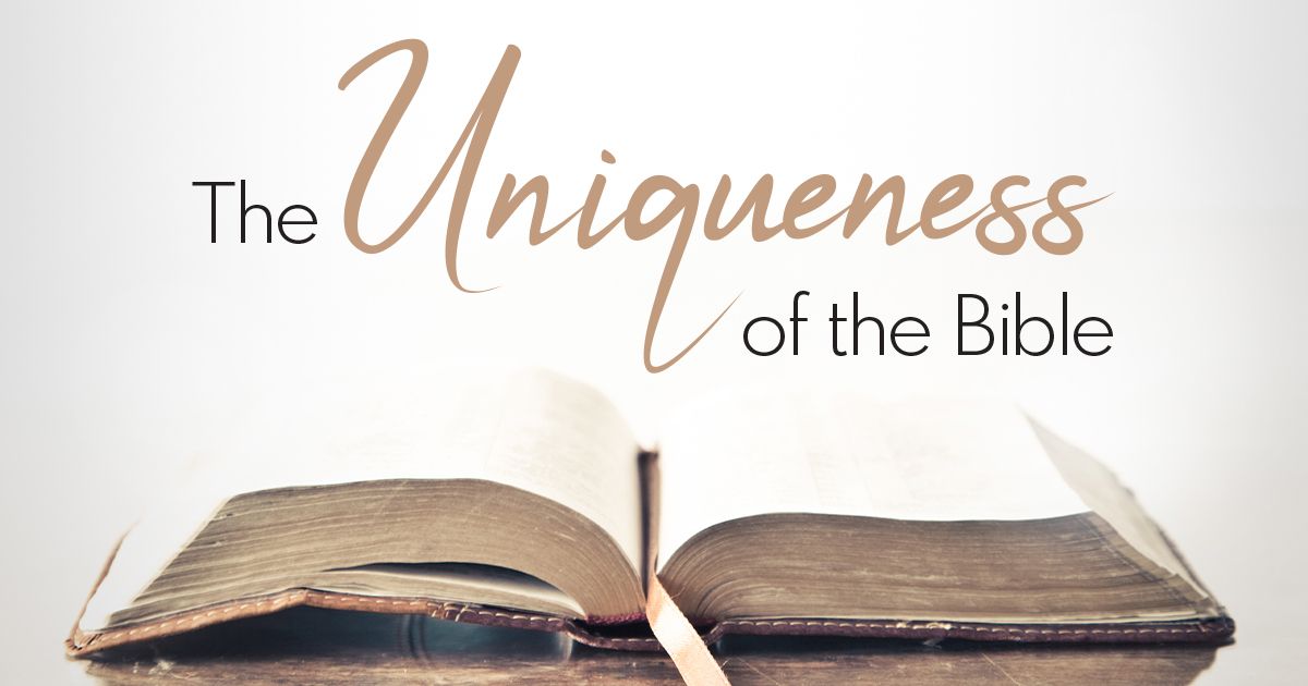 The Uniqueness of the Bible
