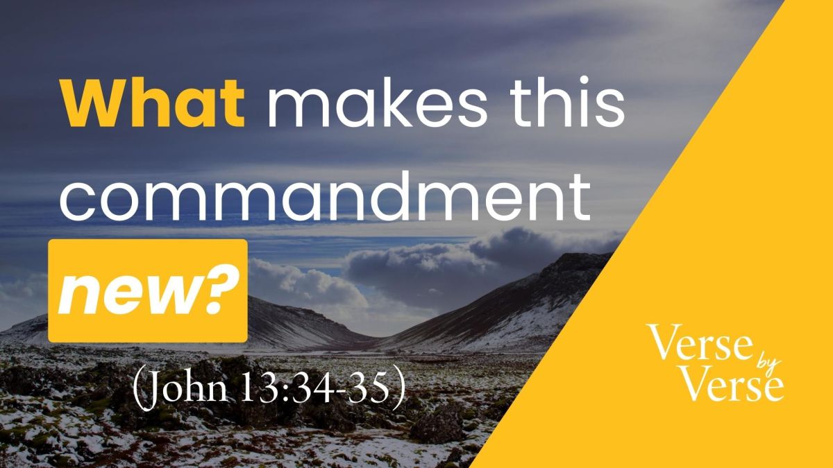 The New Commandment (John 13:34-35)