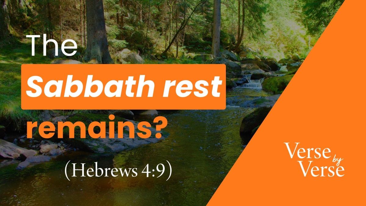 There Remains a Sabbath Rest (Hebrews 4:9)
