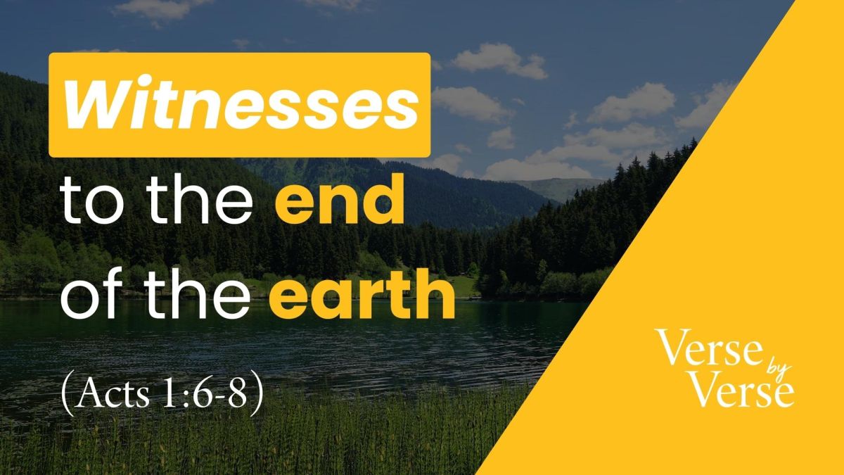 Power to Be Worldwide Witnesses (Acts 1:6-8)