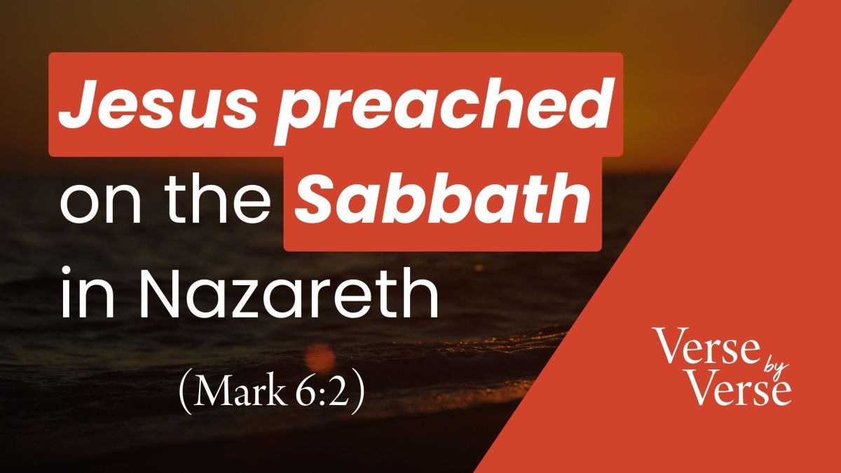 Jesus Preached on the Sabbath in Nazareth (Mark 6:1-3)