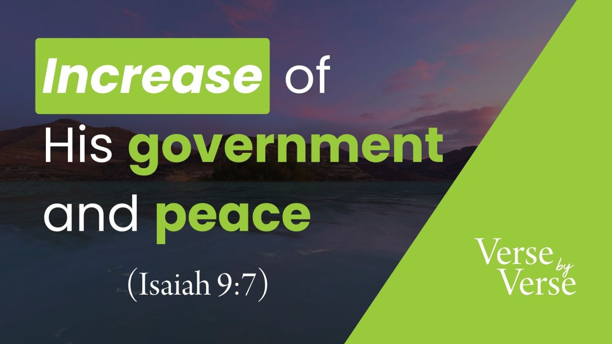 Of the Increase of His Government and Peace (Isaiah 9:7)