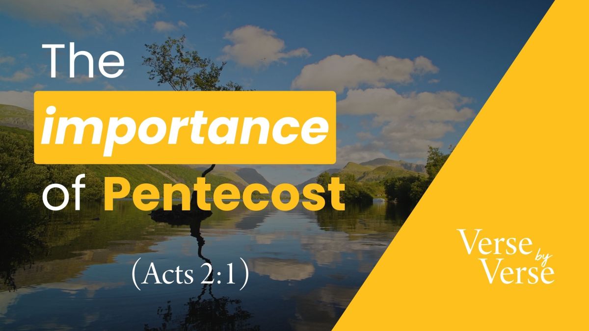 The Importance Of Pentecost Acts 2 1