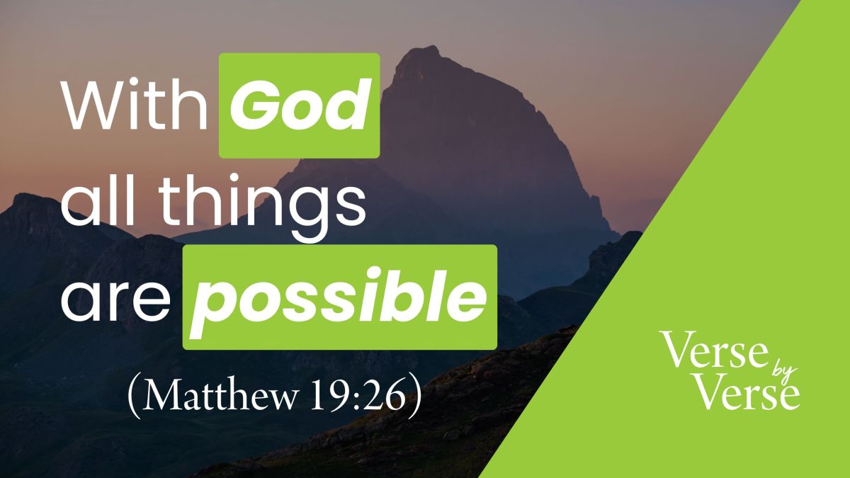 With God All Things Are Possible (Matthew 19:26)