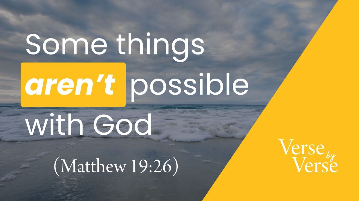 With God All Things Are Possible (Matthew 19:26)